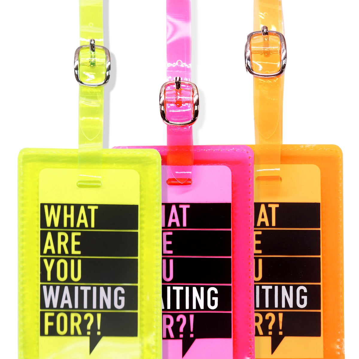 Fungolia Premium PVC Neon Luggage Tag - What are you waiting for ...